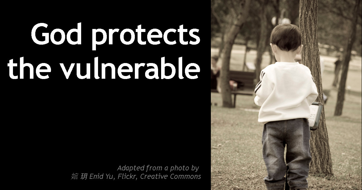 God’s heart is for the vulnerable – Spiritual Self Defense